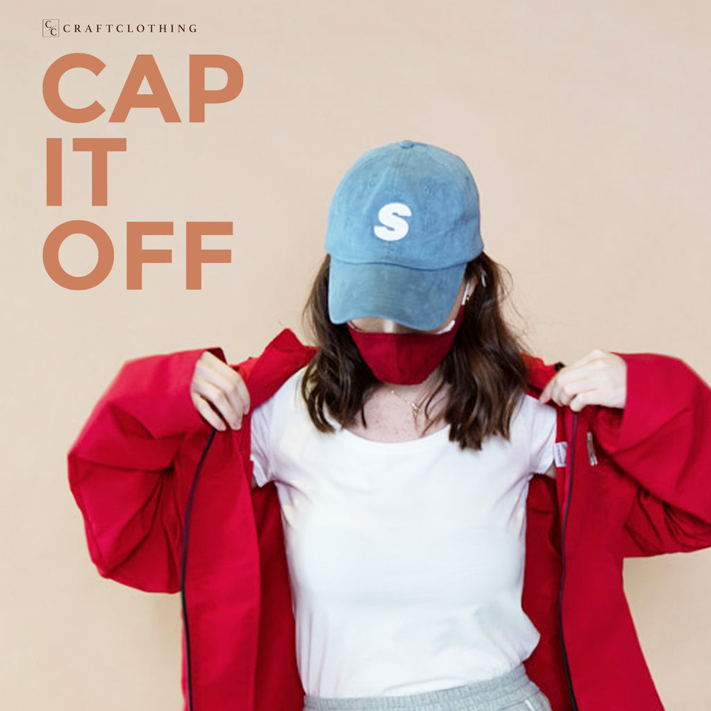 Cap It Off – Craft Clothing