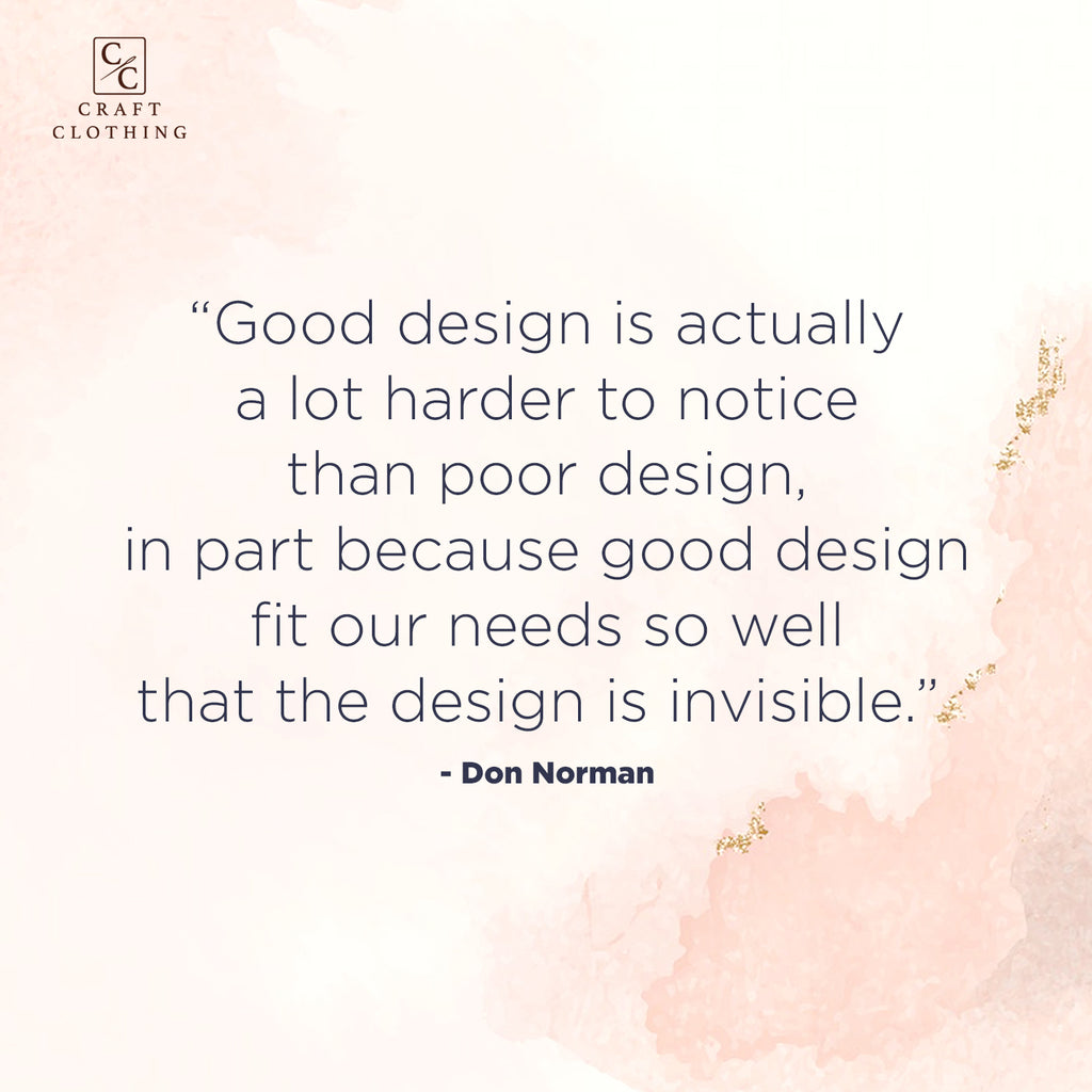 "Good design is actually a lot harder to notice than poor design, in p ...